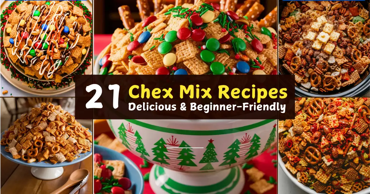 21 Easy Chex Mix Recipes : Delicious & Beginner-Friendly