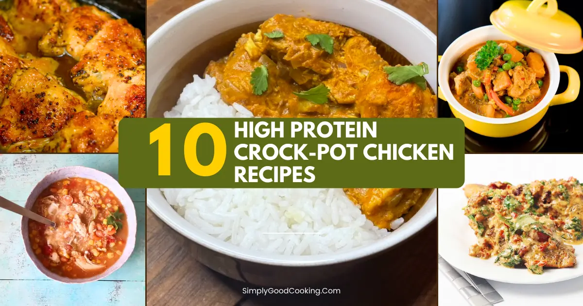 10 High Protein Crock Pot Chicken Recipes