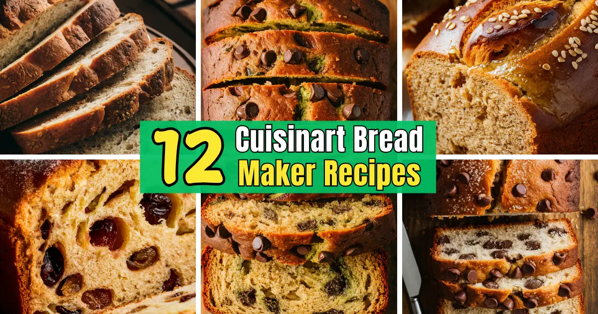 12 Cuisinart Bread Maker Recipes