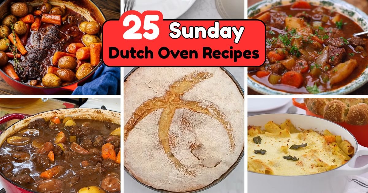 25 Sunday Dutch Oven Recipes for Cozy Family Dinners