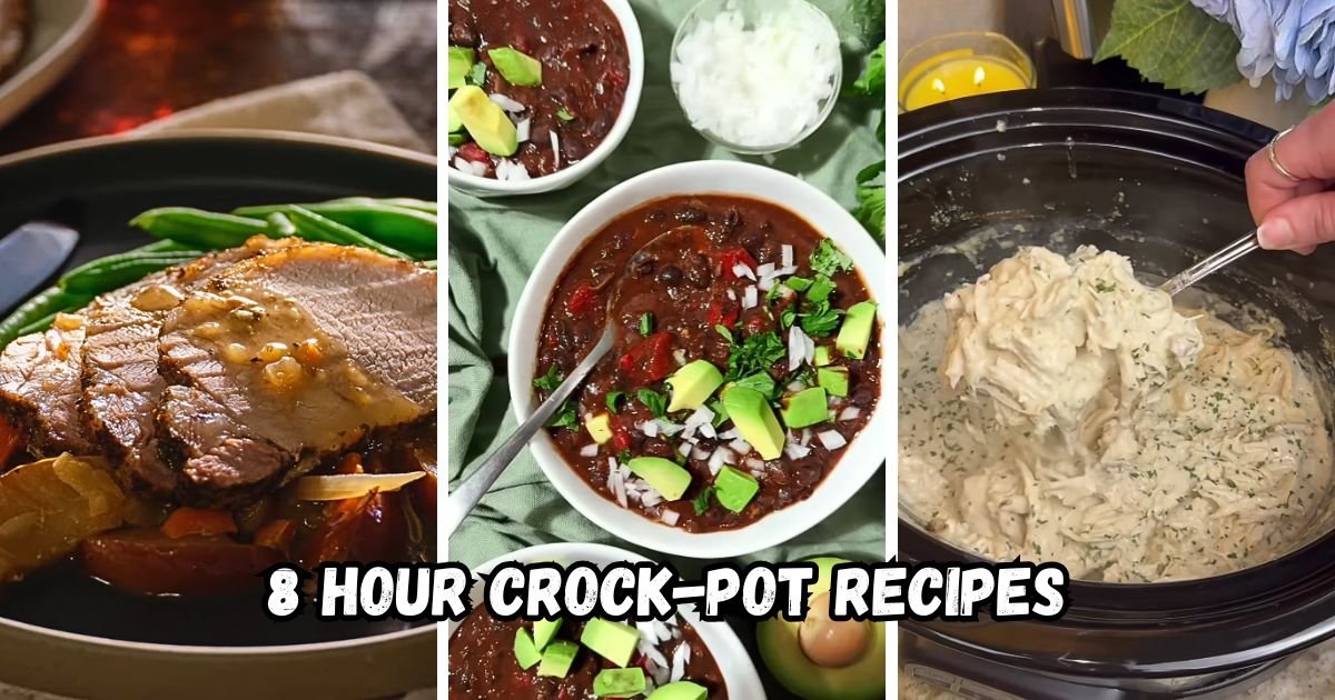20 Easy 8 Hour Crock-Pot Recipes with Beef, Chicken, and Vegetarian Options